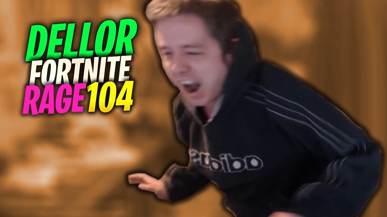 DELLOR FORTNITE MEGA RAGE COMPILATION 104 - YouTube