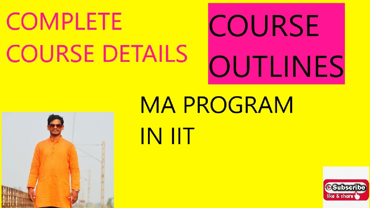 COMPLETE COURSE DETAILS ।। MA PROGRAM IN IIT - YouTube