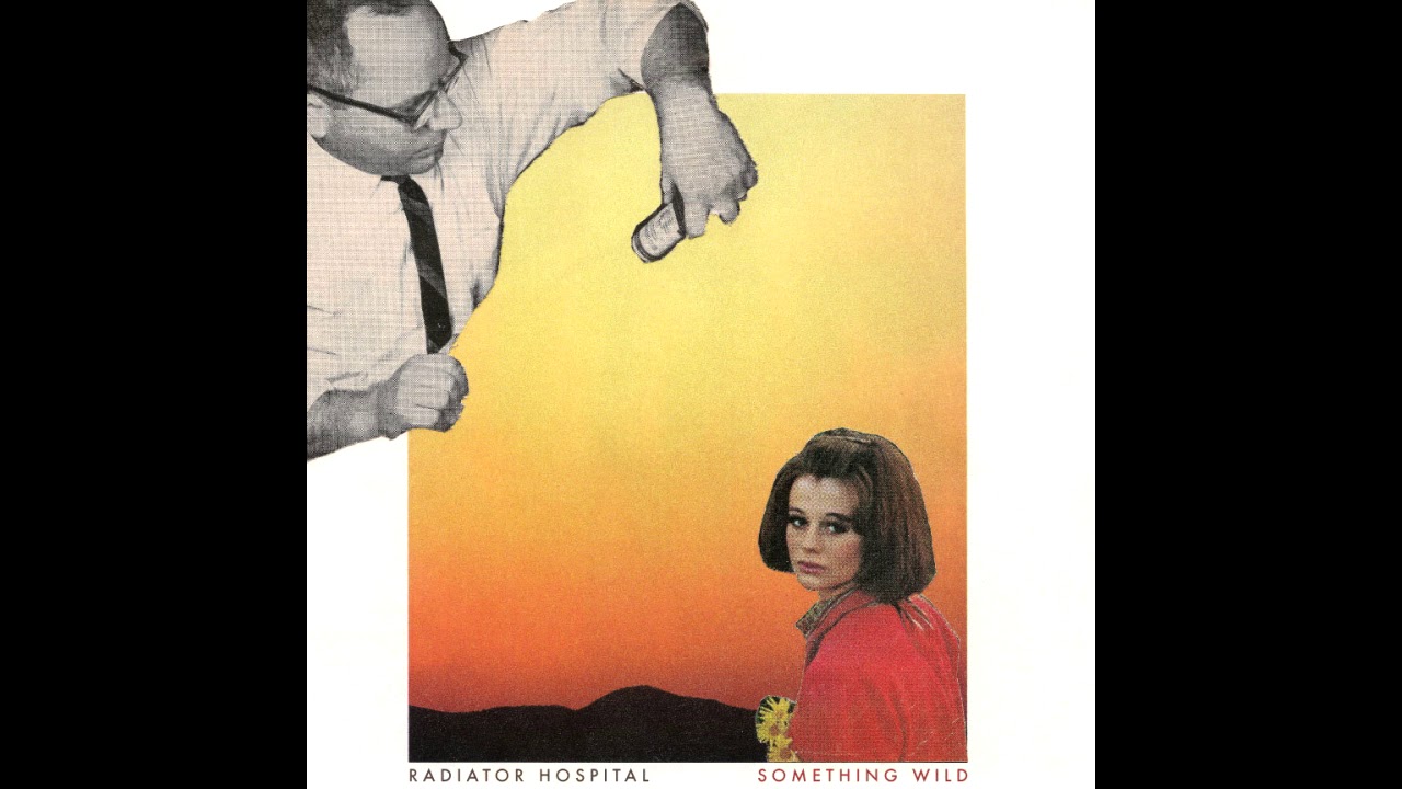 Radiator Hospital - Something Wild (Full Album) - YouTube