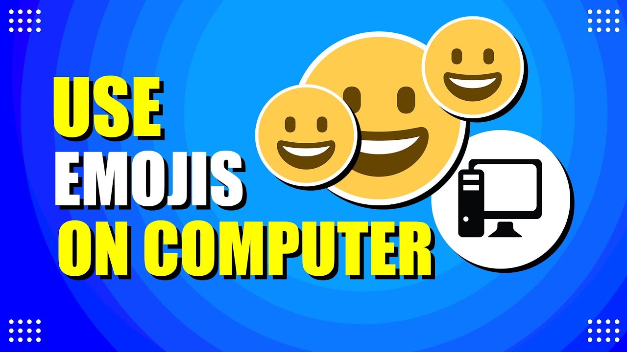 How To Use Emojis On Computer (Quick & Easy) - YouTube