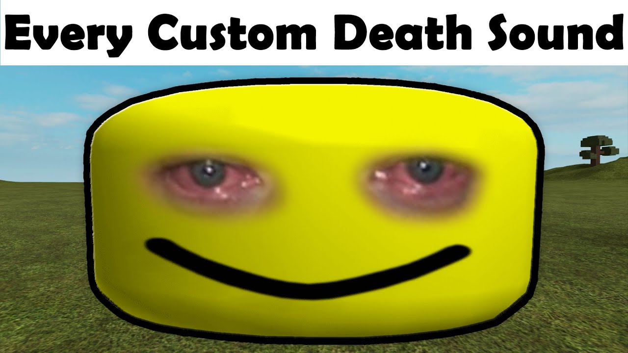 Every Roblox Custom Death Sound Be Like... - YouTube