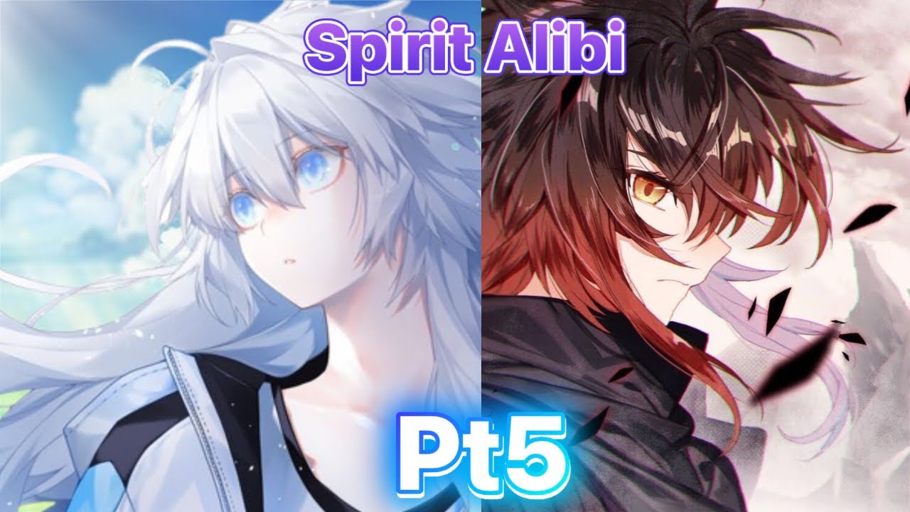 Spirit Alibi Pt5 || Unlocked Potential and New Members || Original ...