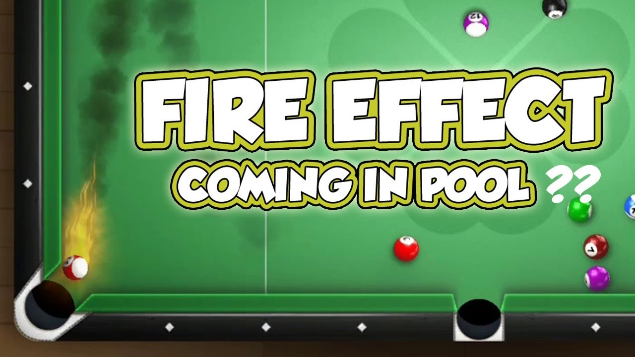 Fire Effect + Spreading Effect in 8 Pool - Kings of Pool - Wish this ...