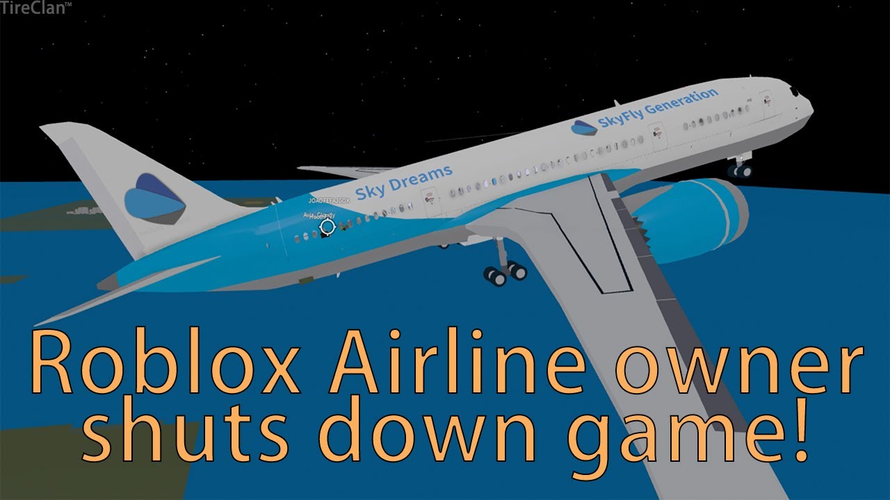 ROBLOX AIRLINE OWNER SHUTS DOWN GAME YouTube roblox-airline-owner-shuts-down-game-youtube