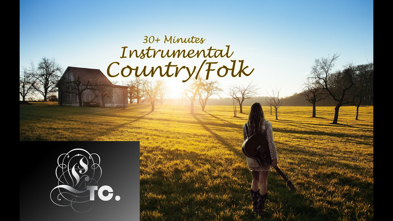 30 Minutes Instrumental Country/Folk Music - YouTube