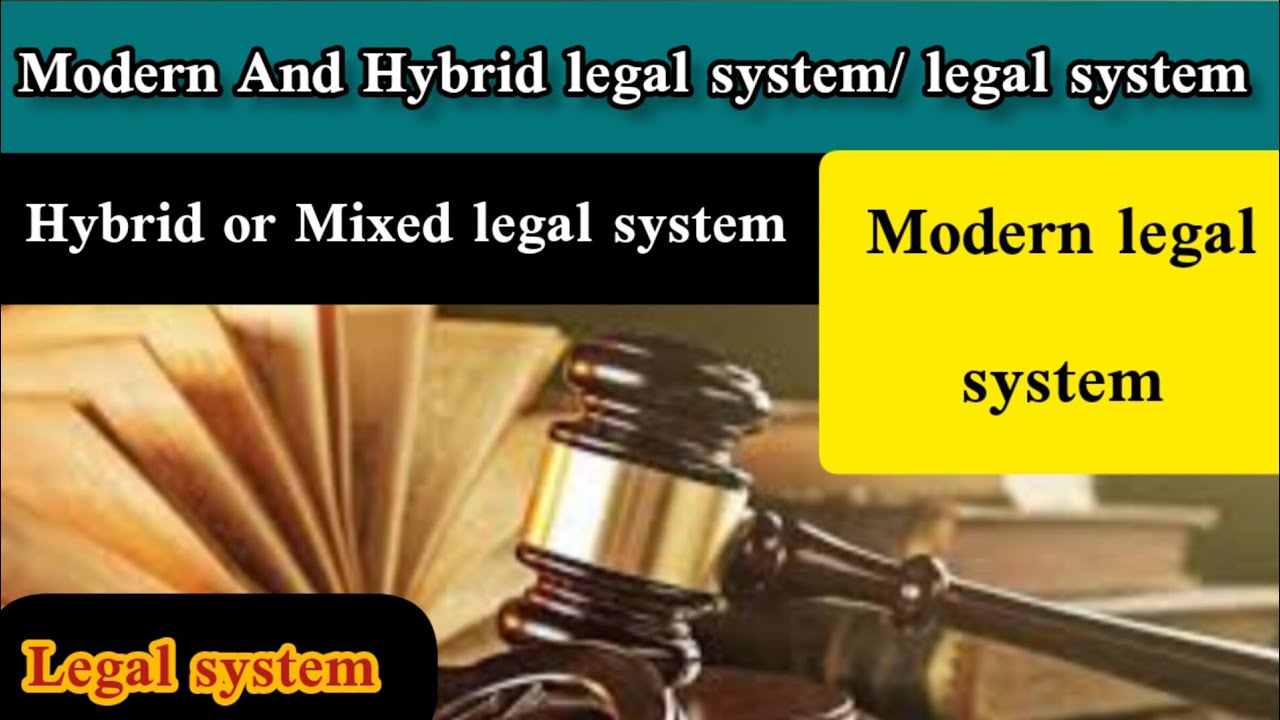 Modern and Hybrid Legal System :: Mixed or Hybrid Legal System :: Legal ...
