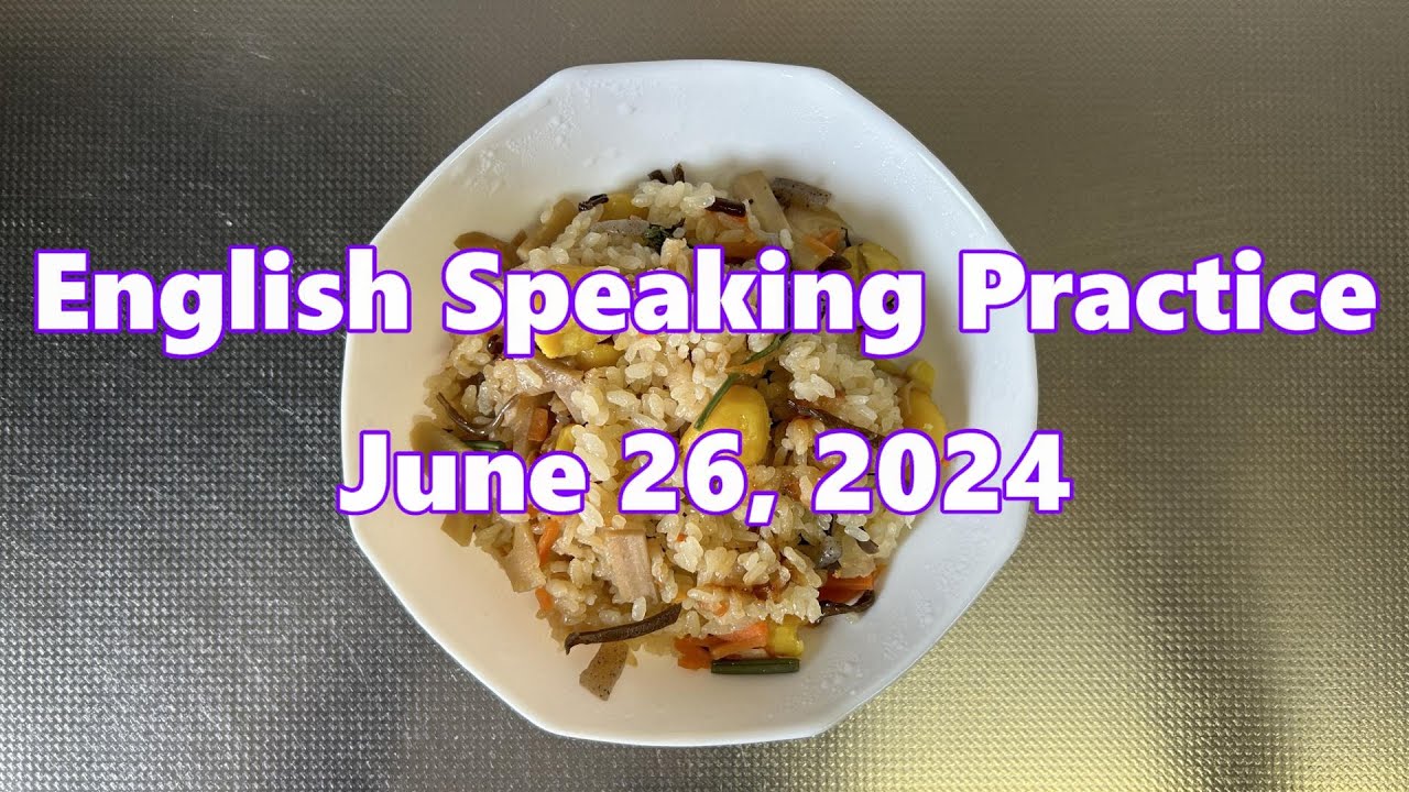 English Speaking Practice ☆ June 26, 2024 - YouTube