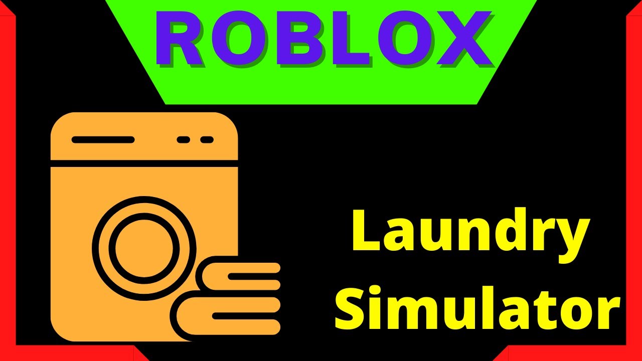 ROBLOX Laundry Simulator! Epic Gameplay!! No commentary - YouTube