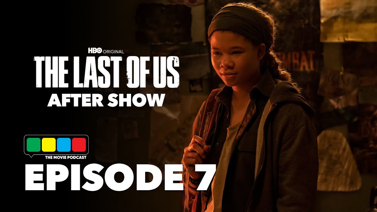 The Last of Us HBO After Show Episode 7 "Left Behind" Spoiler ...