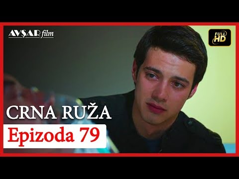 Crna Ruza - Epizoda 79