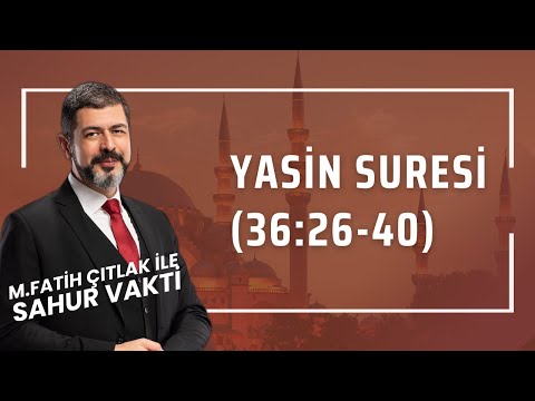 Yasin Suresi (26-40 Ayetler) I M. Fatih Çıtlak #fatihçıtlak #mfatihçıtlak