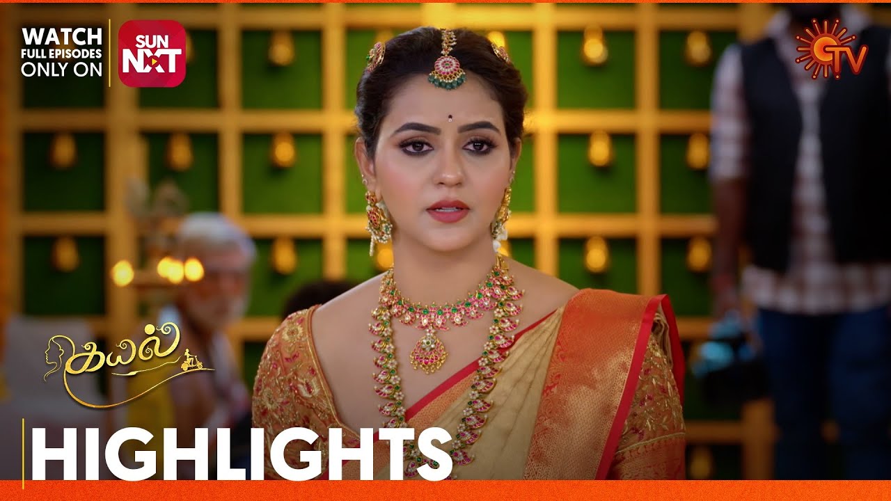 Kayal - Highlights | 10 Oct 2024 | Tamil Serial | Sun TV - YouTube