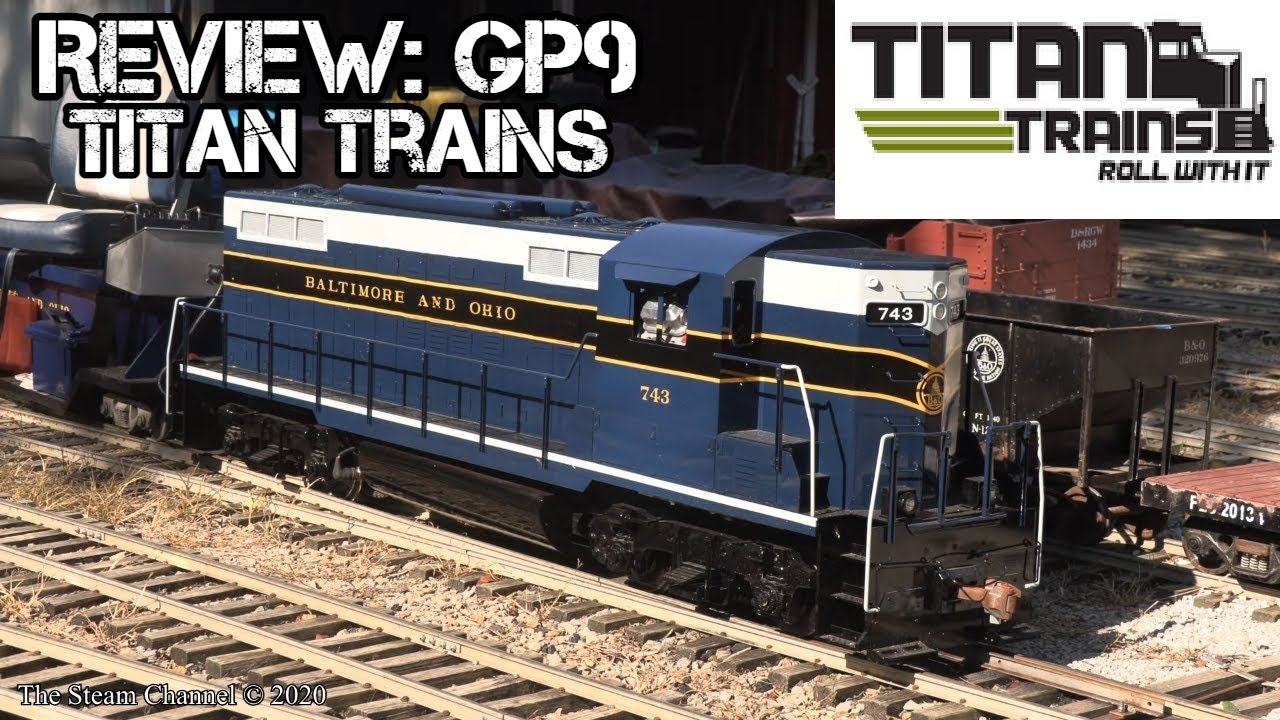 Review: B&O GP9 Titan Trains 1.6" Scale 7.5" Gauge - YouTube