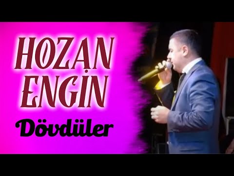 Hozan Engin - Dövdüler