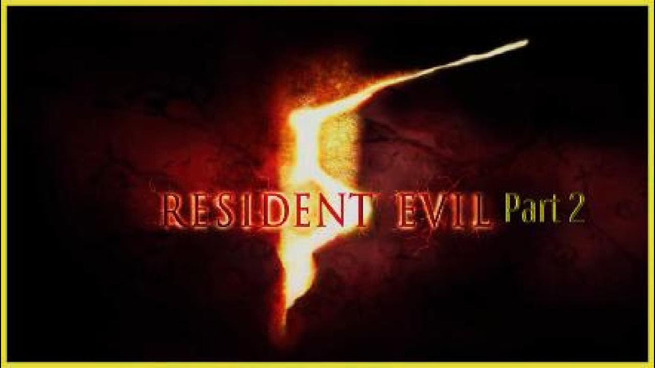 Resident Evil 5 Part 2 - YouTube