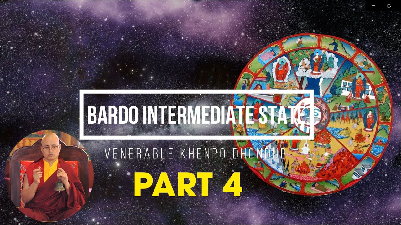 Bardo Intermediate State - Thân Trung Ấm - Part4 - YouTube