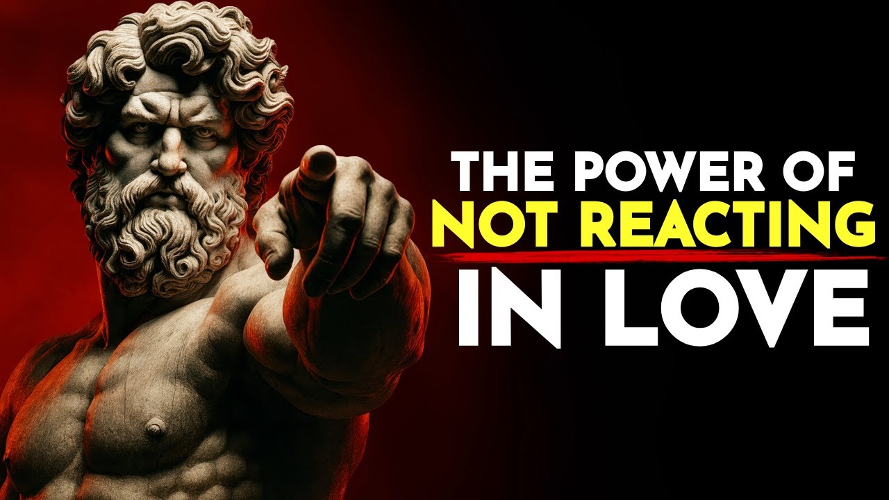 Control Emotions – The Power of Non-Reaction in Love | STOICISM - YouTube