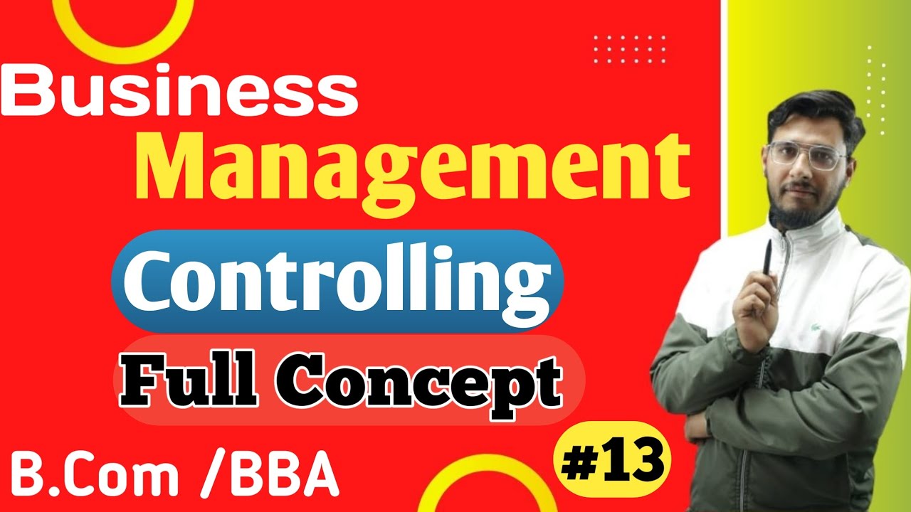 Business Management | Controlling | Full Concept | B.com/BBA | #13 ...