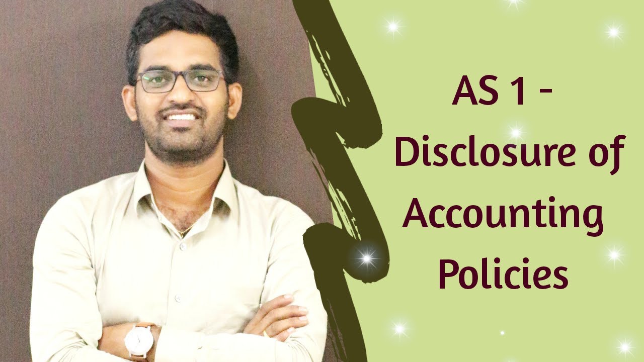 Summary of Accounting Standard 1 - Disclosure of Accounting Policies ...