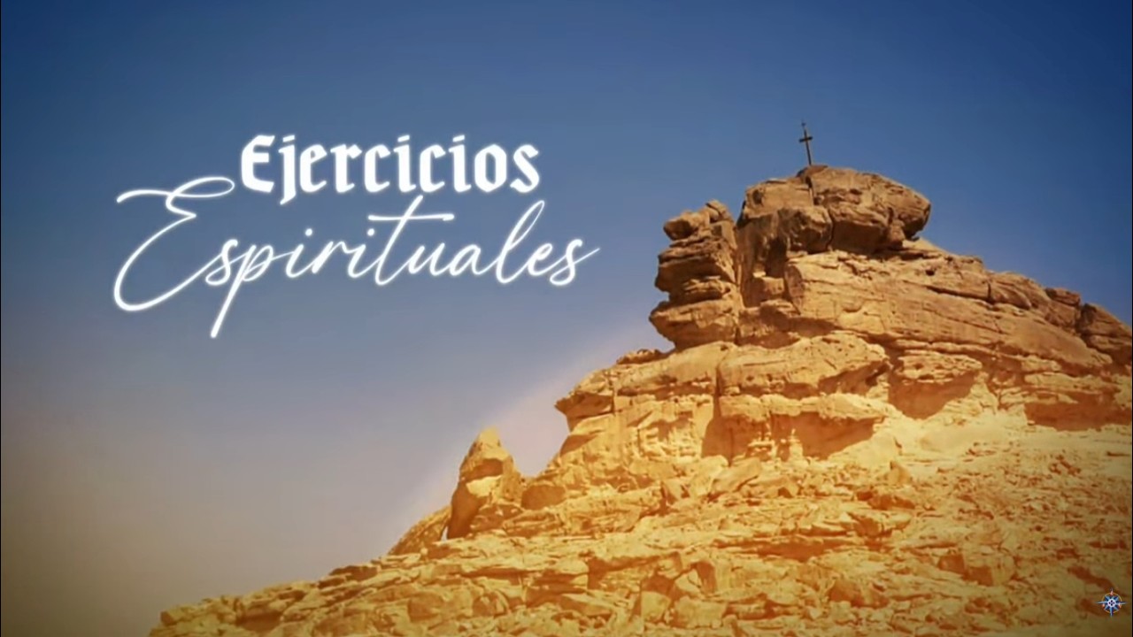EJERCICIOS ESPIRITUALES DIA 4 | Capilla Maria+Visión, 16 de marzo del ...