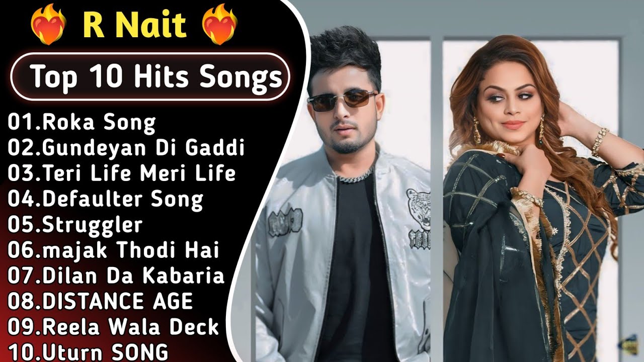 Best Of R Nait | Latest Punjabi Songs R Nait Songs | All Hits Of R Nait ...