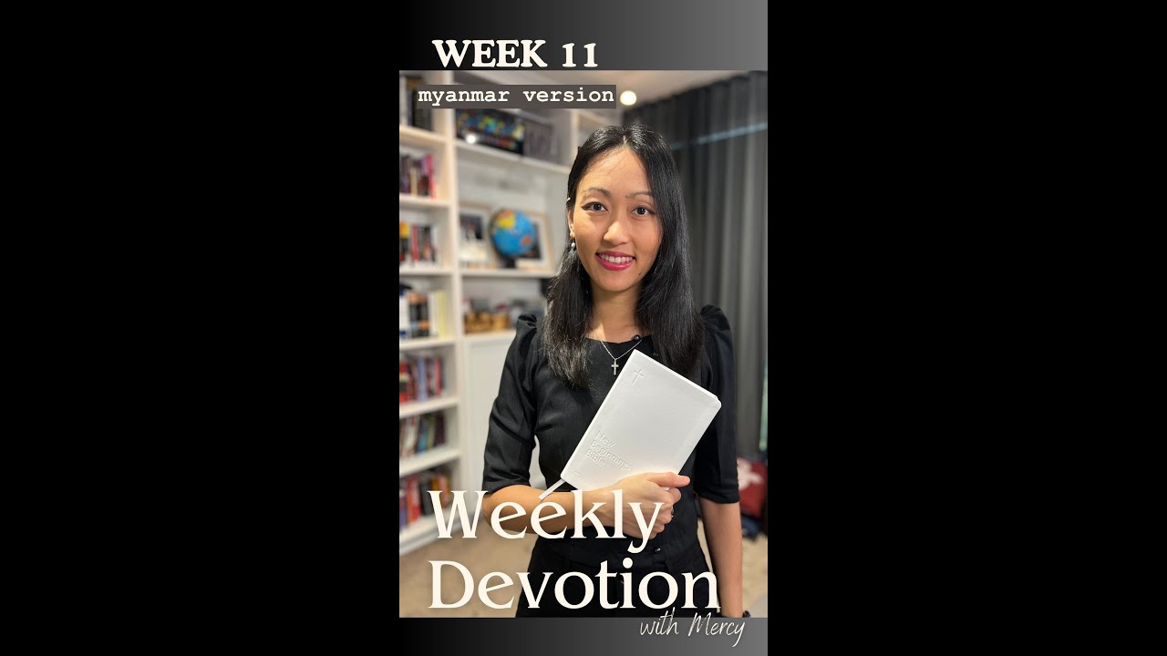 Week 11| Weekly Devotion With Mercy - YouTube