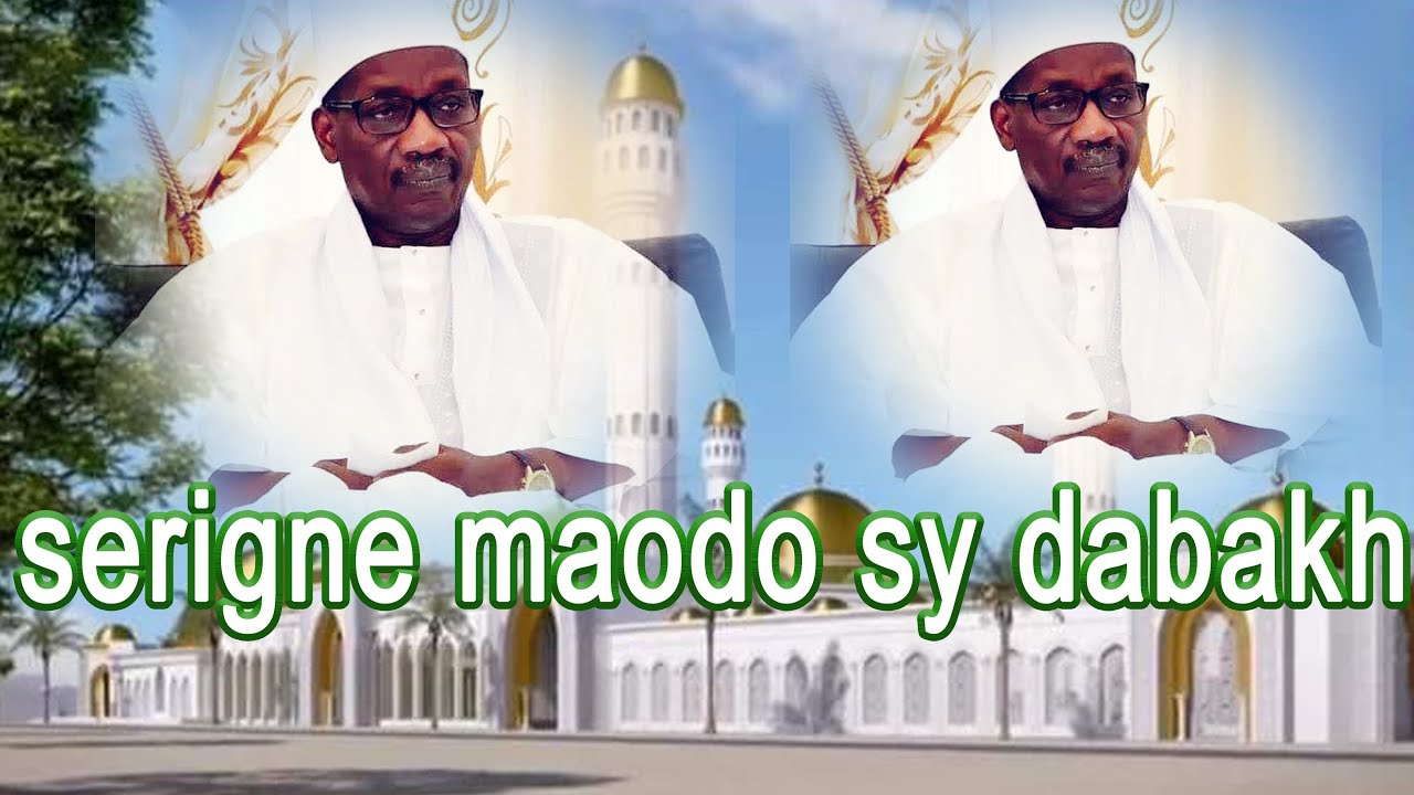 🔴 [WAKHETANE] SERIGNE MAODO SY DABAKH - YouTube
