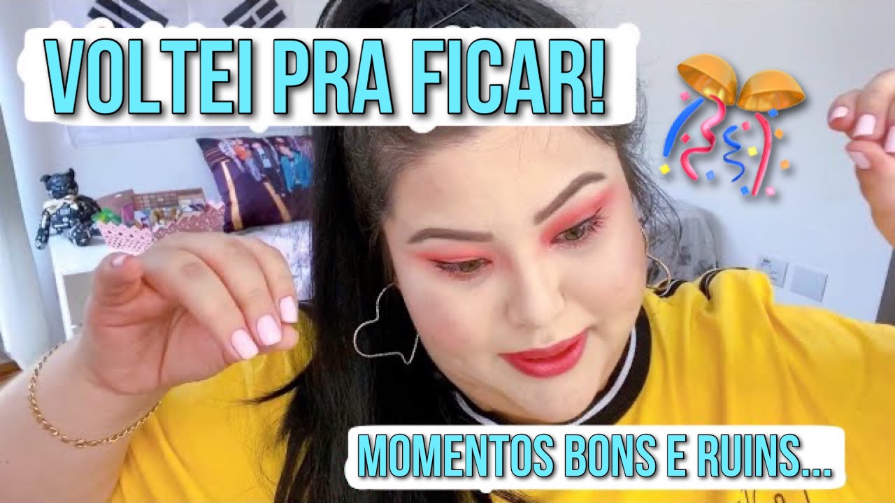 TO DE VOLTA! MAQUIANDO E CONVERSANDO - YouTube