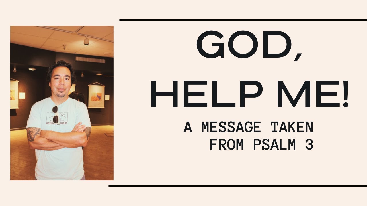 God, Help Me! - YouTube