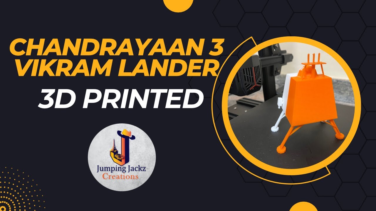 Chandrayaan 3 - Vikram Lander - 3D Printed Model - Jumping Jackz ...