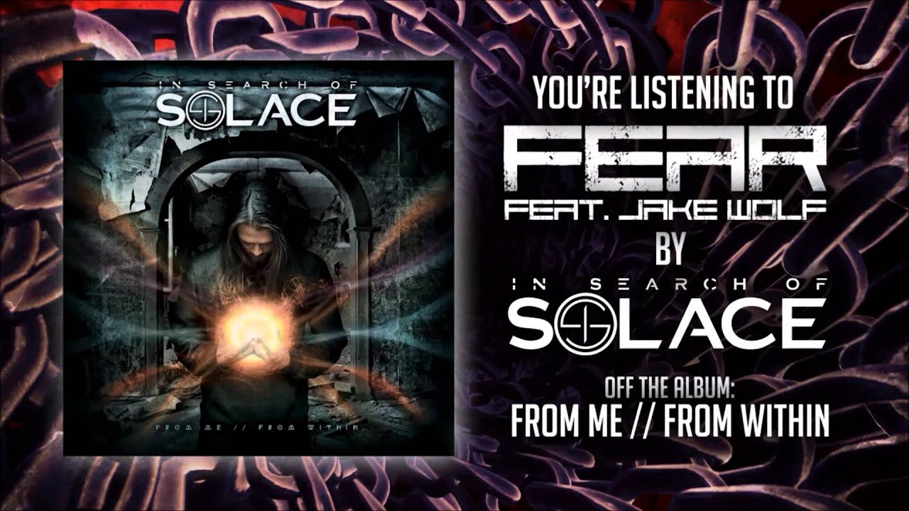 In Search Of Solace - Fear (feat. Jake Wolf of Reflections) Official ...