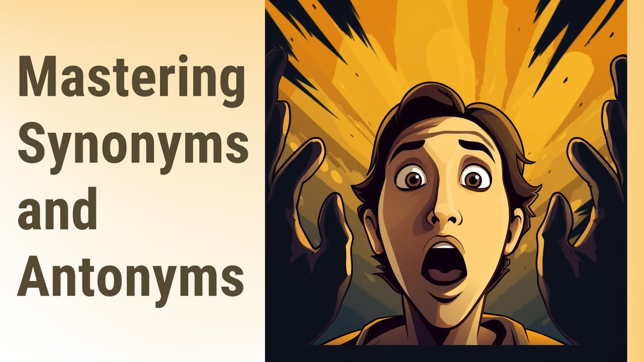 Assessing Your Synonyms and Antonyms Mastery: Online Resources and ...