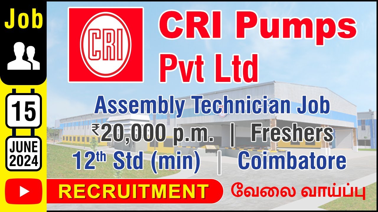 JOB | C R I Pumps Pvt Ltd | Recruitment 15-06-2024 | Careers | Tamil ...
