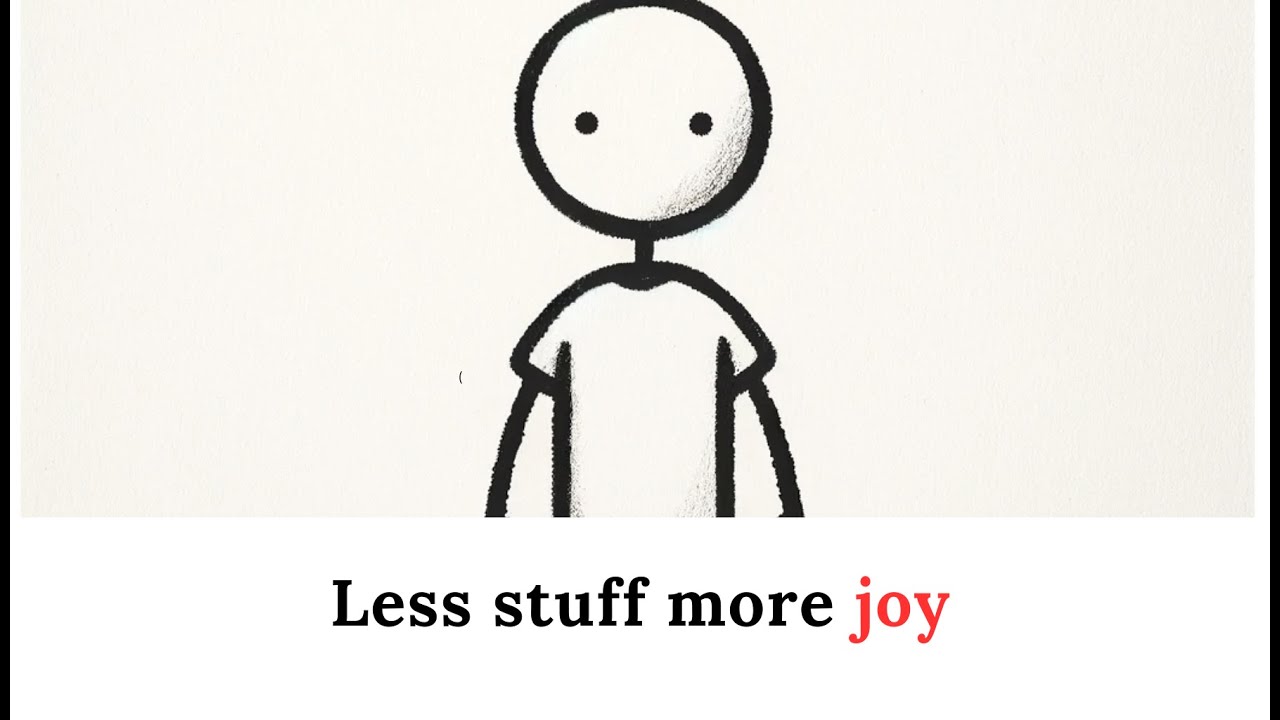 The psychology of Minimalism | Finding Joy in Less - YouTube