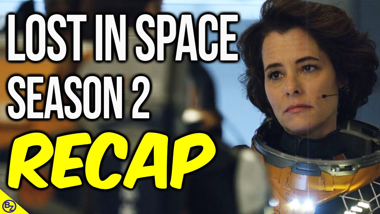 Lost in Space Season 2 RECAP | Netflix Series Recap - YouTube