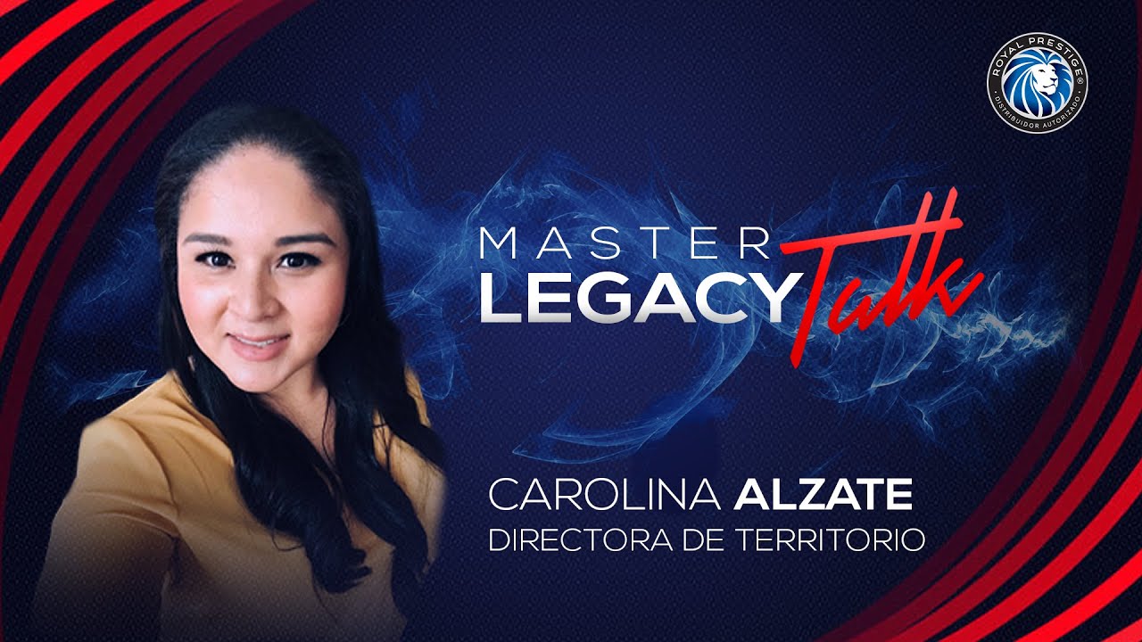 Master Legacy Talk Carolina Alzate DIrectora de Territorio - YouTube