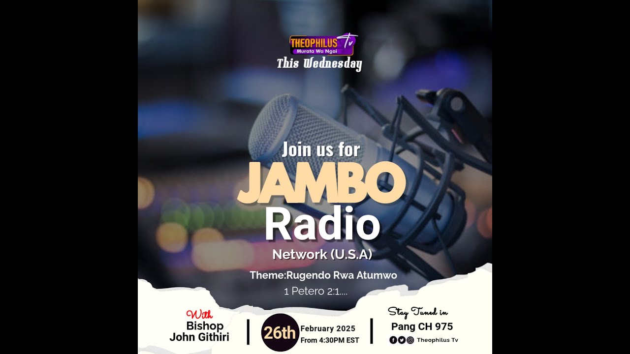 Live Jambo Radio Network U.SA 26TH FEB 2025 I Bishop John Githiri(I Petero 2:12.......) - YouTube