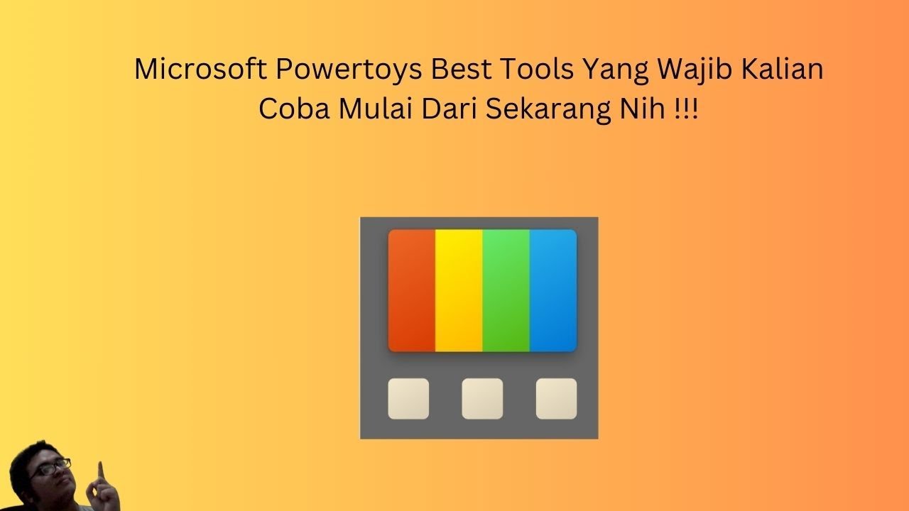 Microsoft Powertoys Best Tools Yang Wajib Kalian Coba Mulai Dari ...