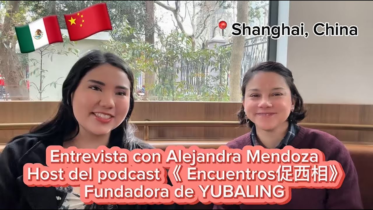 De México a China: Comunicación, Cultura y Negocios con Alejandra ...