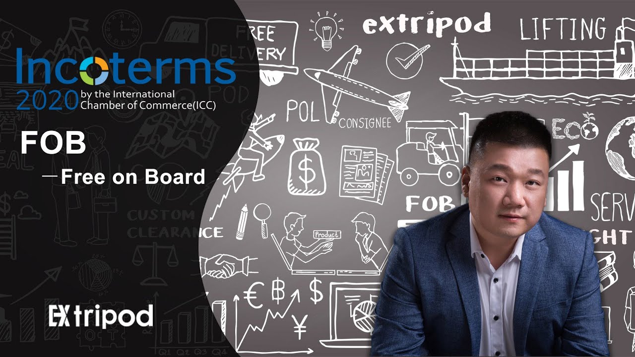 Incoterms 2020 FOB- Free On Board -How To Do International Trade | 5th ...