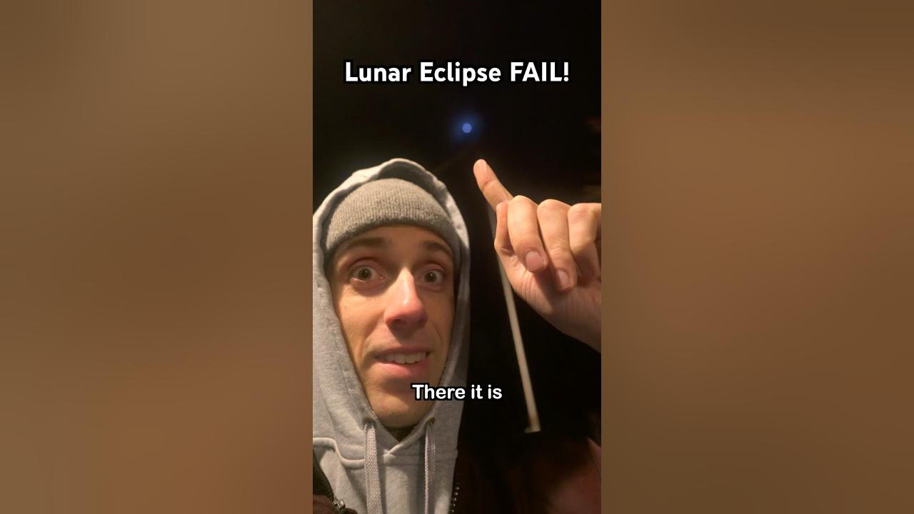 Lunar Eclipse FAIL! - YouTube