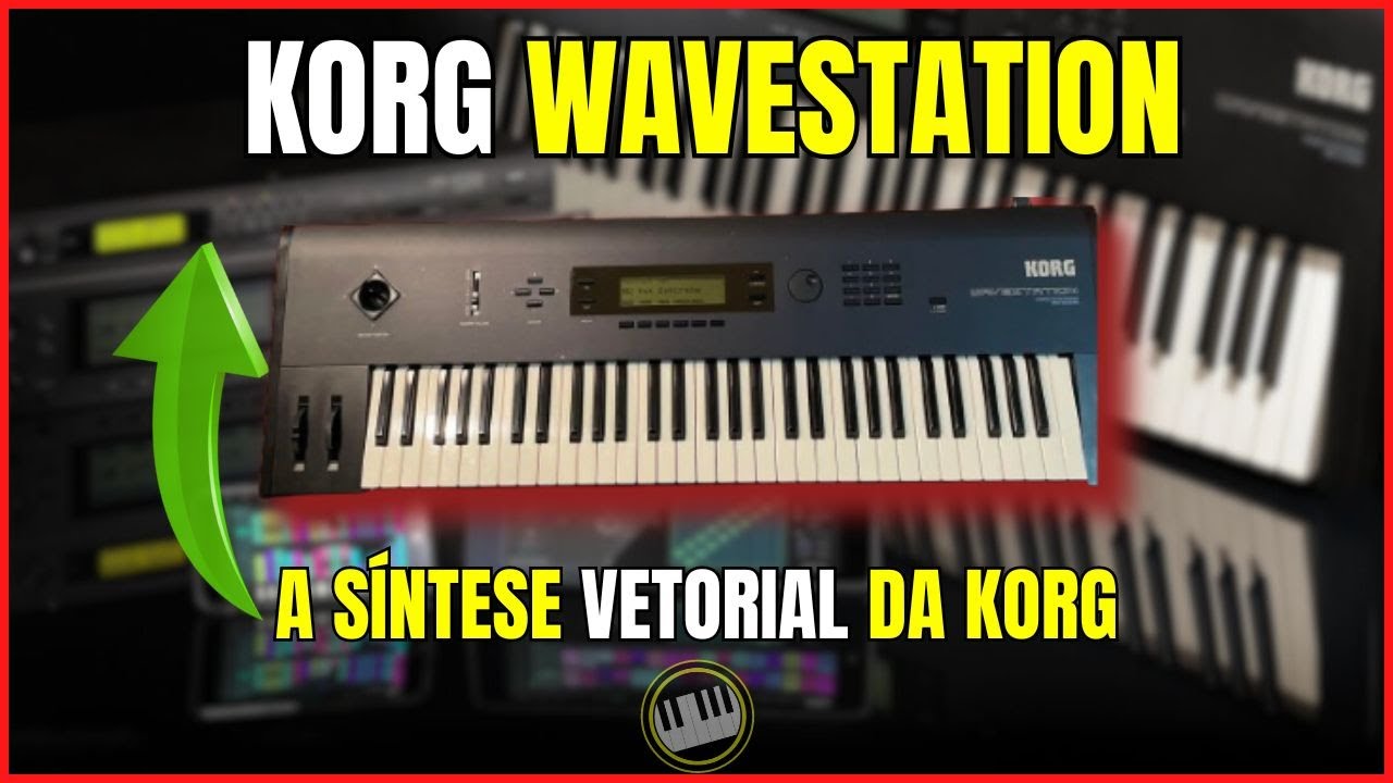 Korg Wavestation - Conheça a Síntese Vetorial com a Korg Wavestation🎹 ...