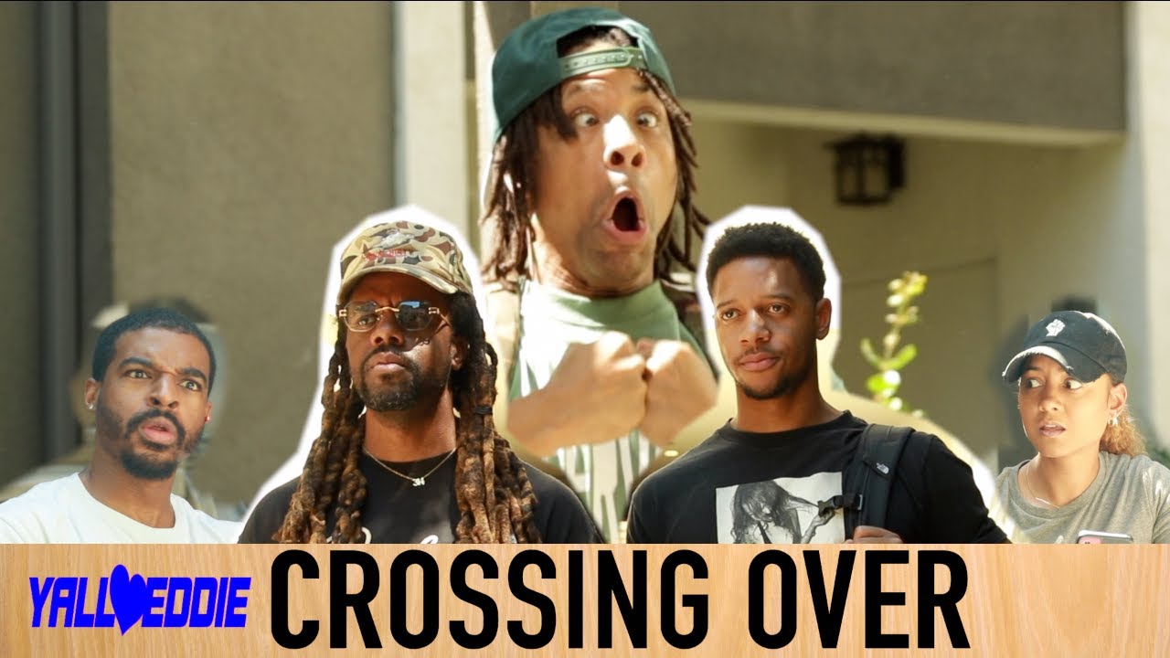CROSSING OVER | @YallLoveEddie @HaileAlexis - YouTube