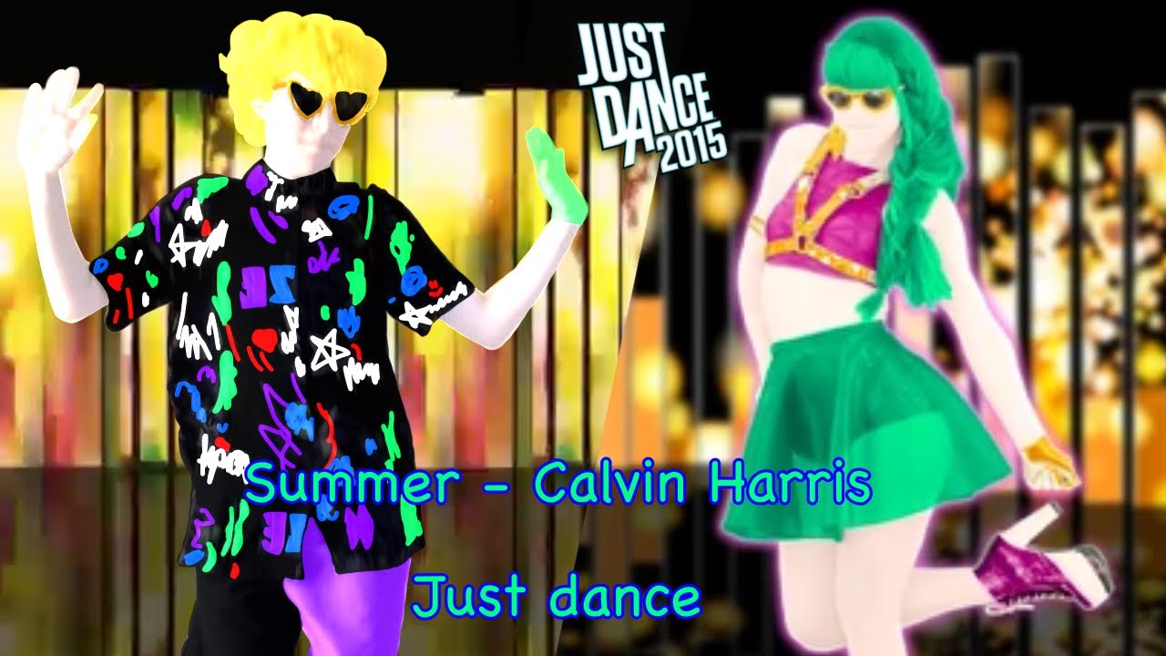 Summer - Calvin Harris, Just Dance 2015, Dance video - YouTube