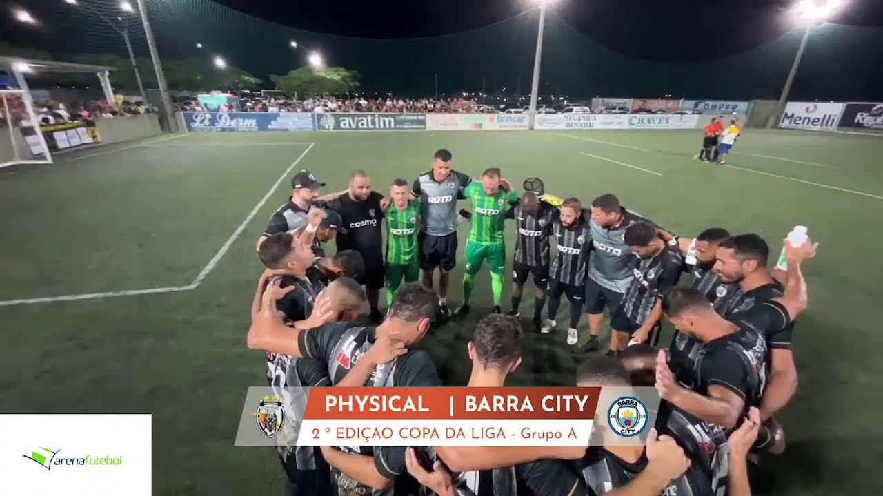 AO VIVO: PHYSICAL X BARRA CITY | Copa da Liga 2024 - Grupo A - YouTube