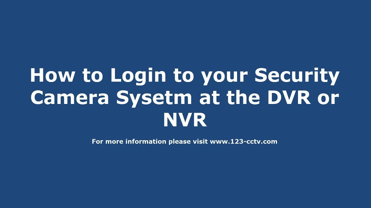 How to Login to your DVR or NVR - YouTube