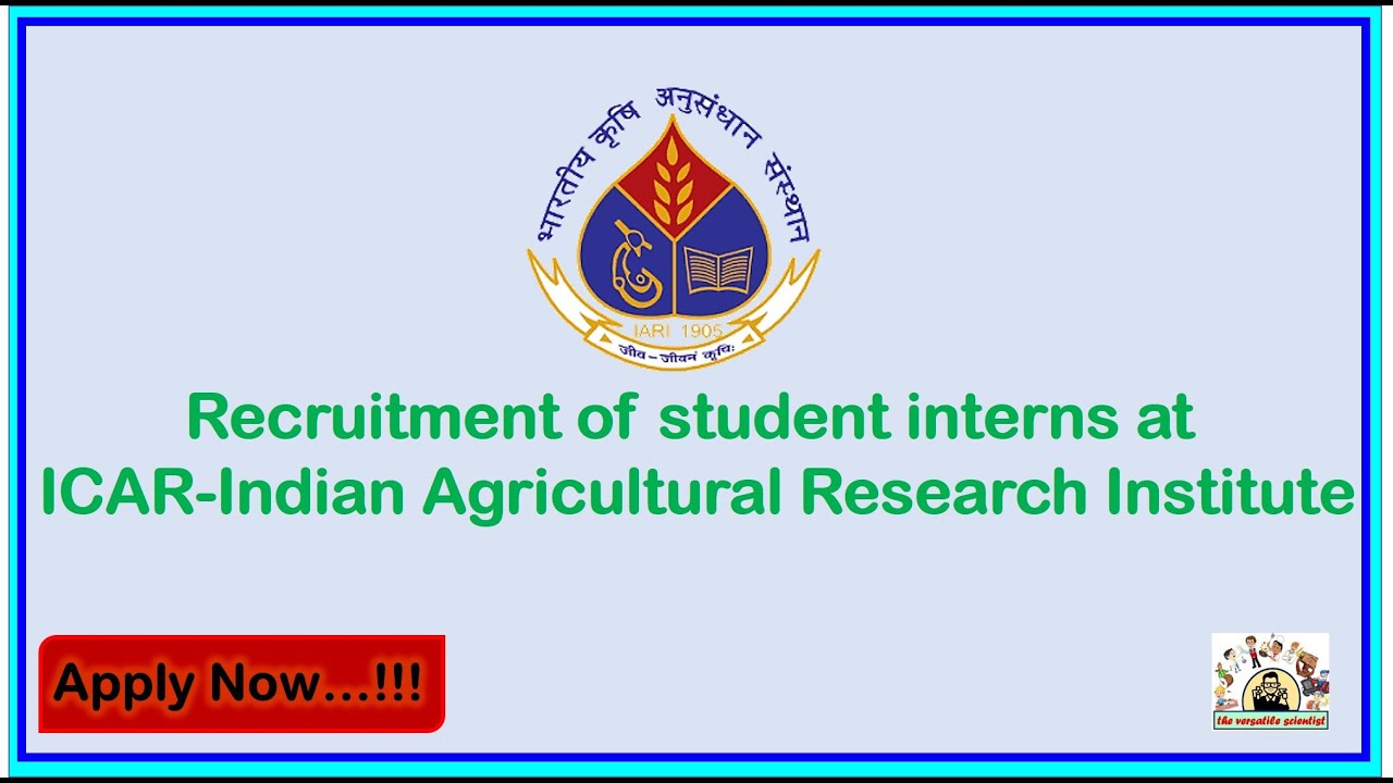 ICAR IARI Student Internship Program MSC Biotechnology Plant genetics ...