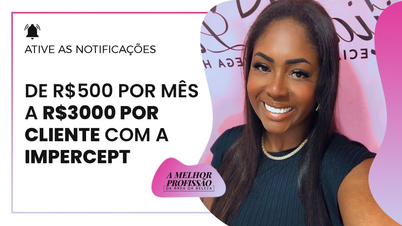 De R$500 por mês a R$3000 por cliente com a Impercept - YouTube