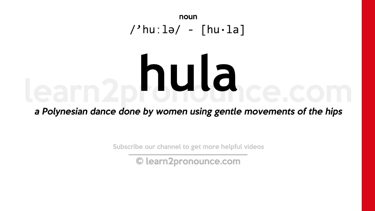 Pronunciation of Hula | Definition of Hula - YouTube