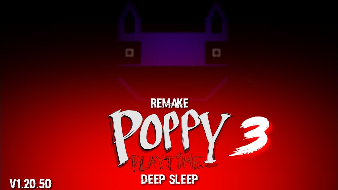 Final Trailer Poppy Playtime chapter 3 Deep sleep remake v1.20.50 ...